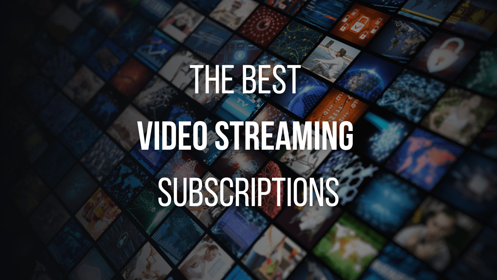 The 15 Best Video Streaming Subscriptions for 2025 - Hello Subscription