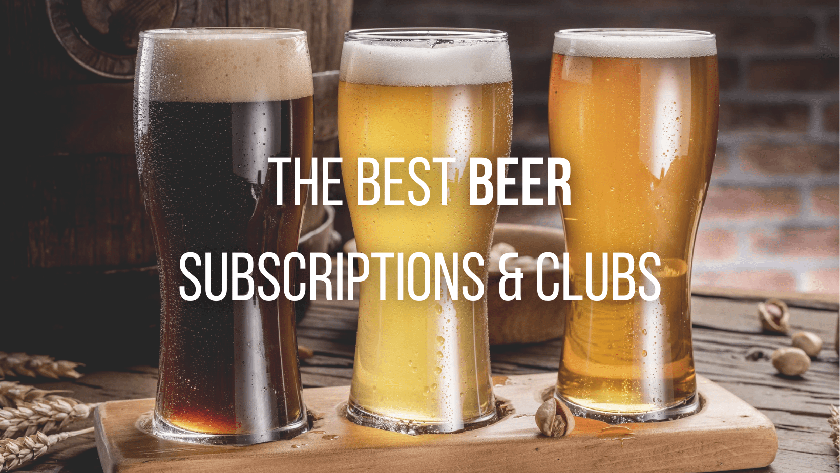 The 10 Best Beer Clubs, Subscriptions & Delivery Services in 2026 ...