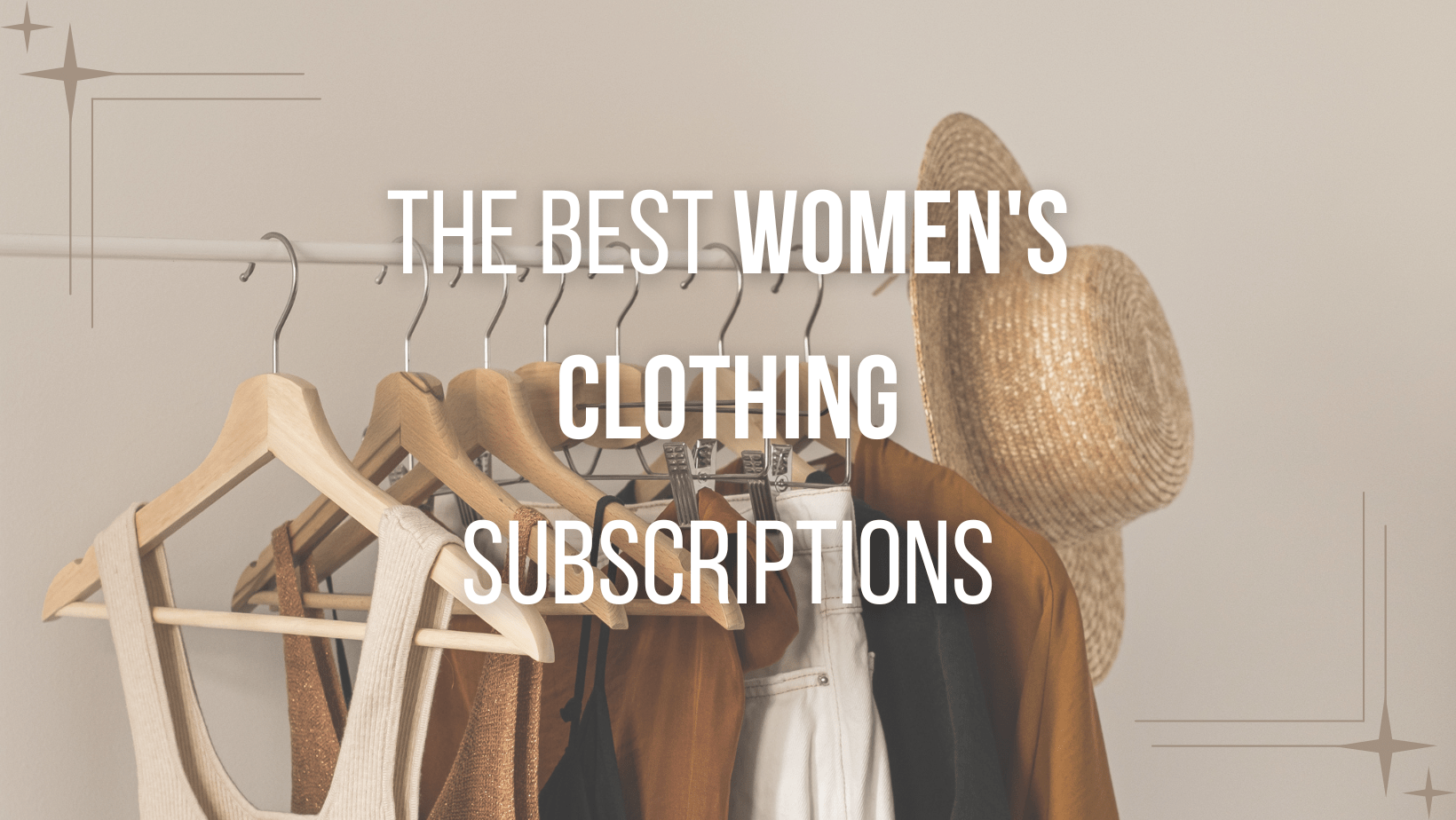 The 10 Best Women's Clothing Subscriptions in 2025: Freshen Up Your ...
