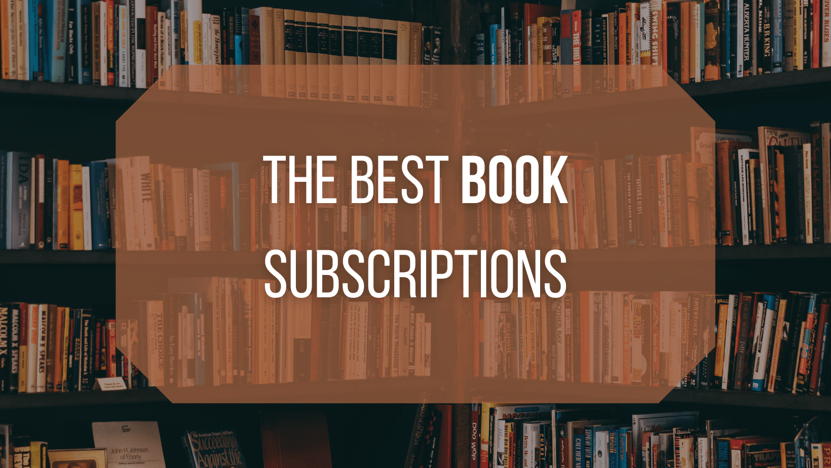 The 10 Best Book Subscriptions for 2025: Romance, Horror, Fantasy, and ...