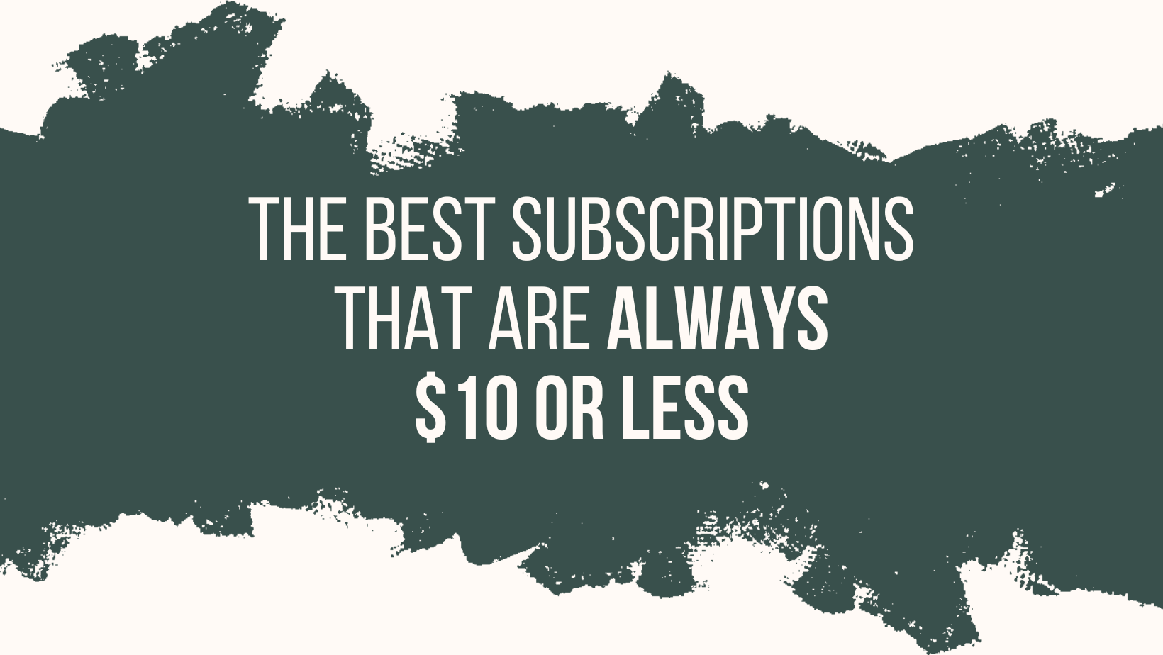 The 9 Best Subscription Boxes That Are Always $10 or Less in 2025 ...